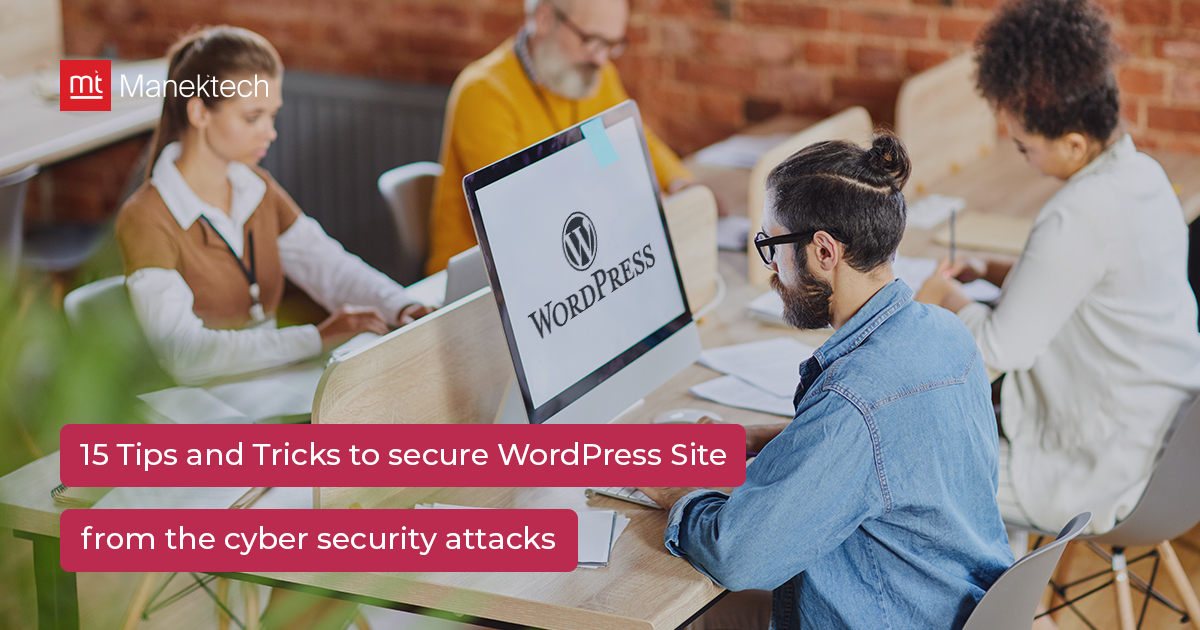 15 Tips & Tricks to Secure WordPress Site from Cyber Security Attacks