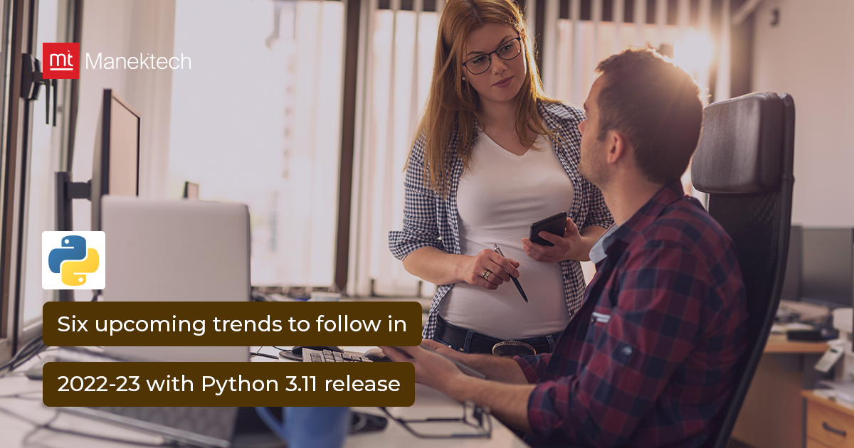 6 Upcoming Trends to follow in 2024 with Python 3.11 release