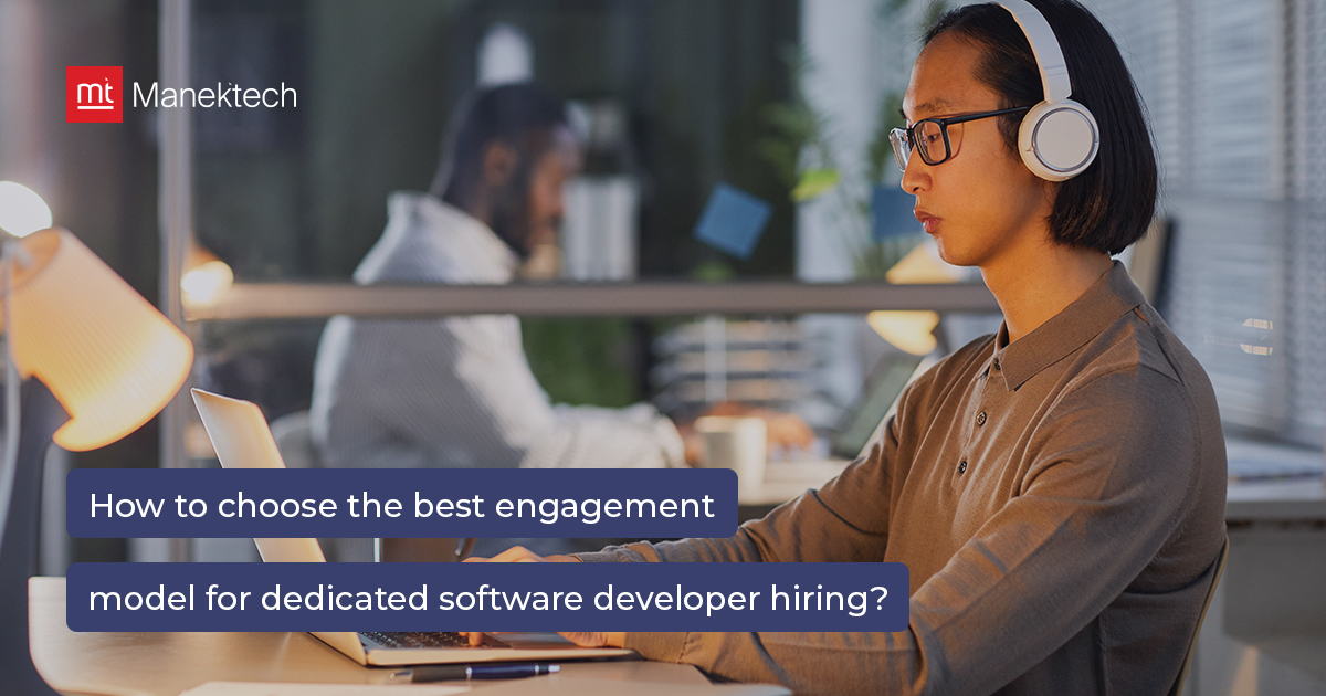 How to Choose Best Hiring Model to Hire Dedicated Software Developer?