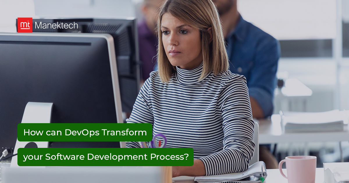 Transforming Your Software Development Process With DevOps