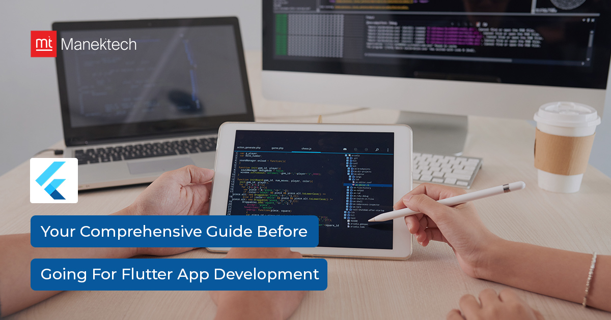 Flutter App Development Guide: All You Need to Know