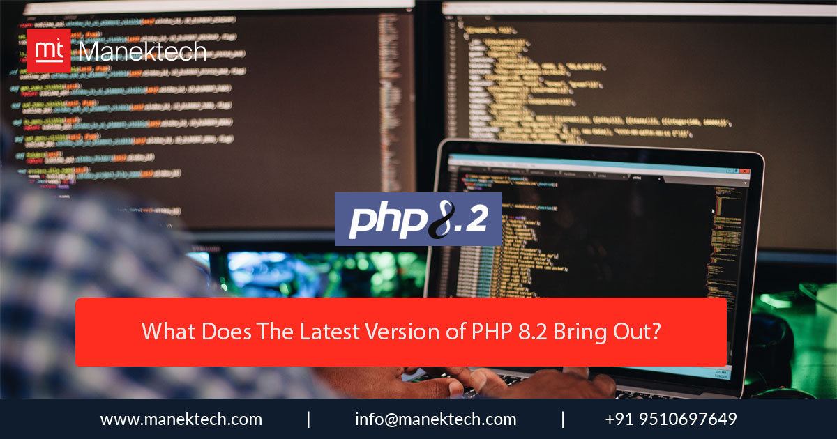 What Does The Latest Version of PHP 8.2 Bring Out? - ManekTech